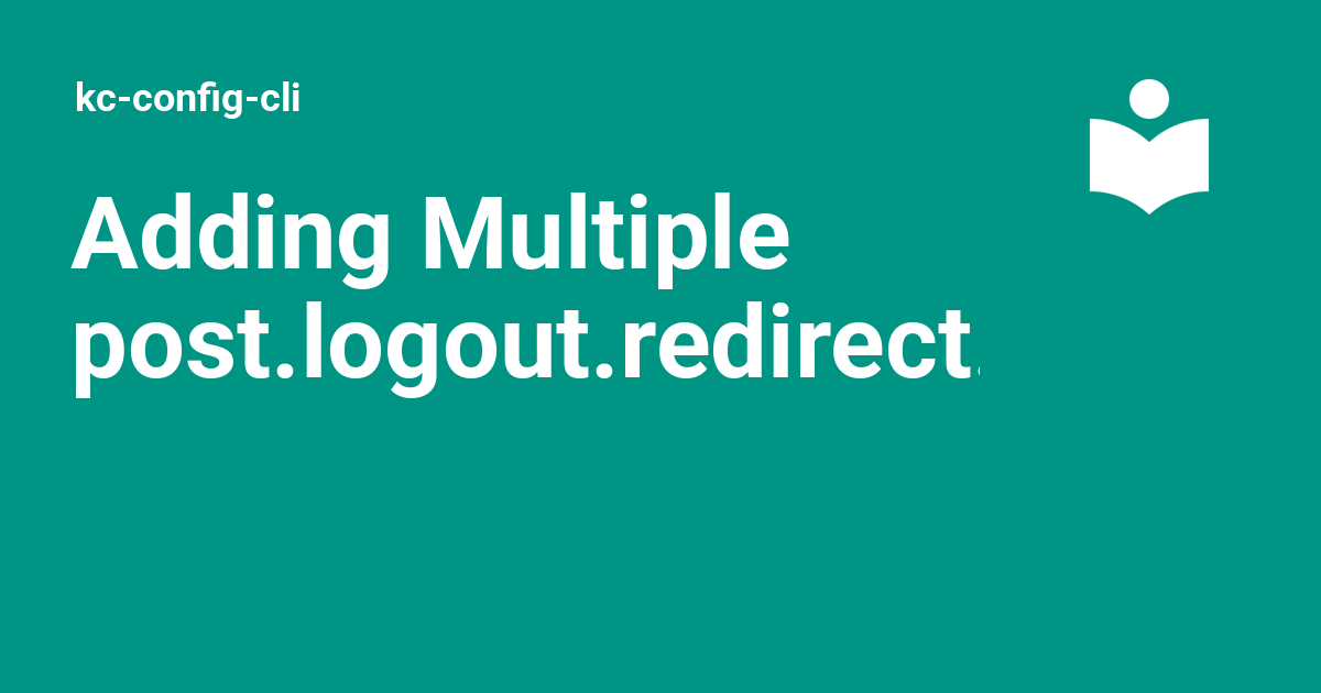 Adding Multiple post.logout.redirect.uris - kc-config-cli